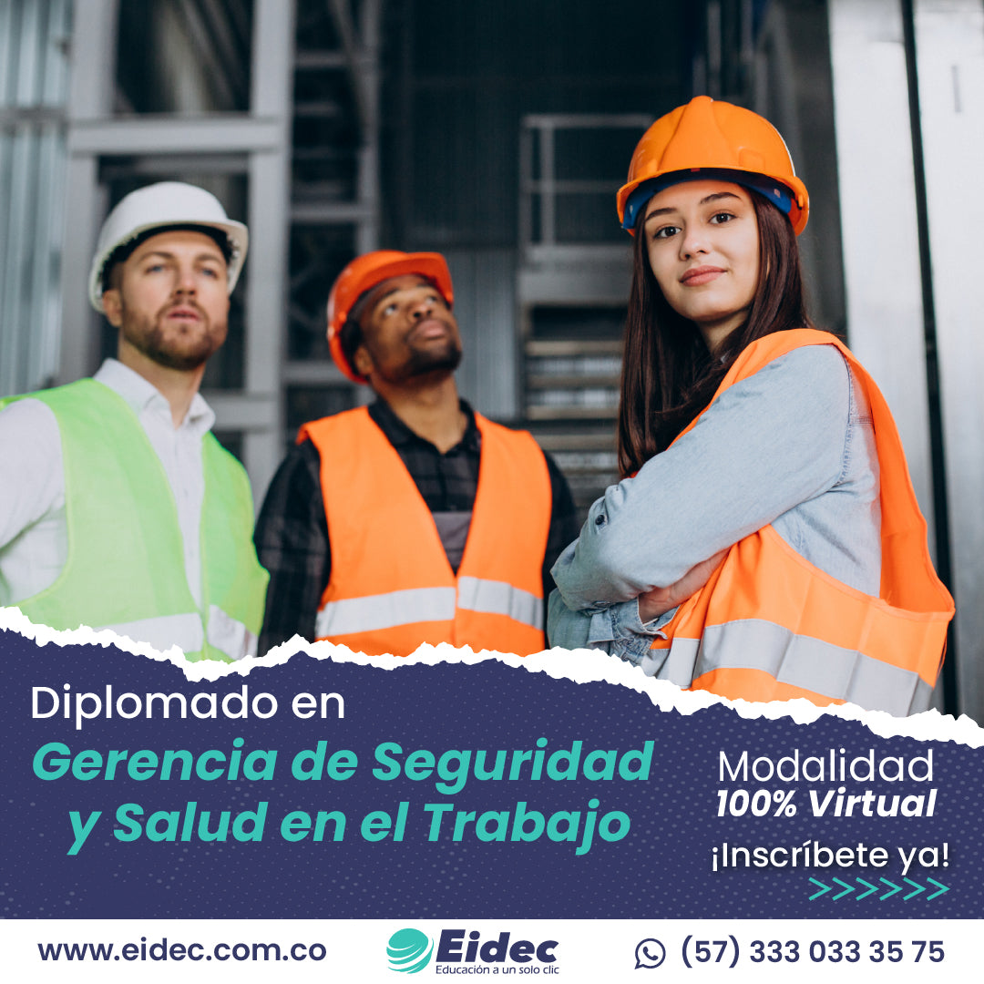 Diplomado en Gerencia de Seguridad y Salud en el Trabajo – EIDEC