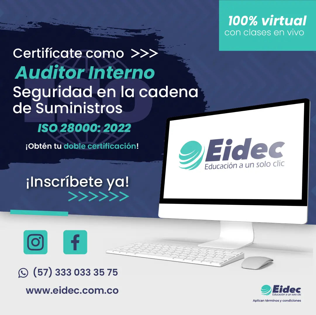 Auditor Interno ISO 28000: 2022- Gestión de Seguridad de la Cadena de – EIDEC