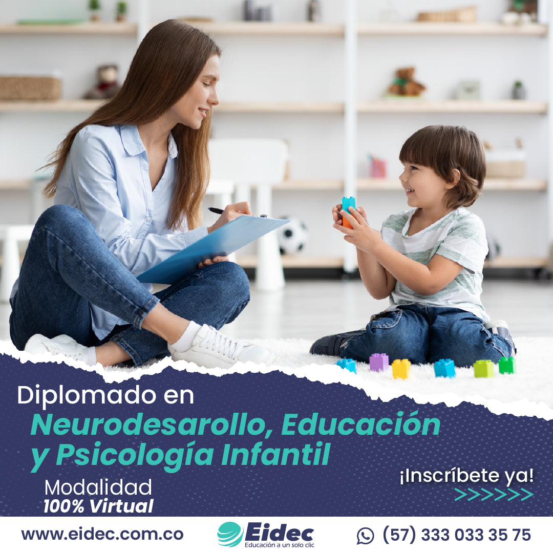 Diplomado en Neurodesarrollo, Educación y Psicología Infantil – EIDEC